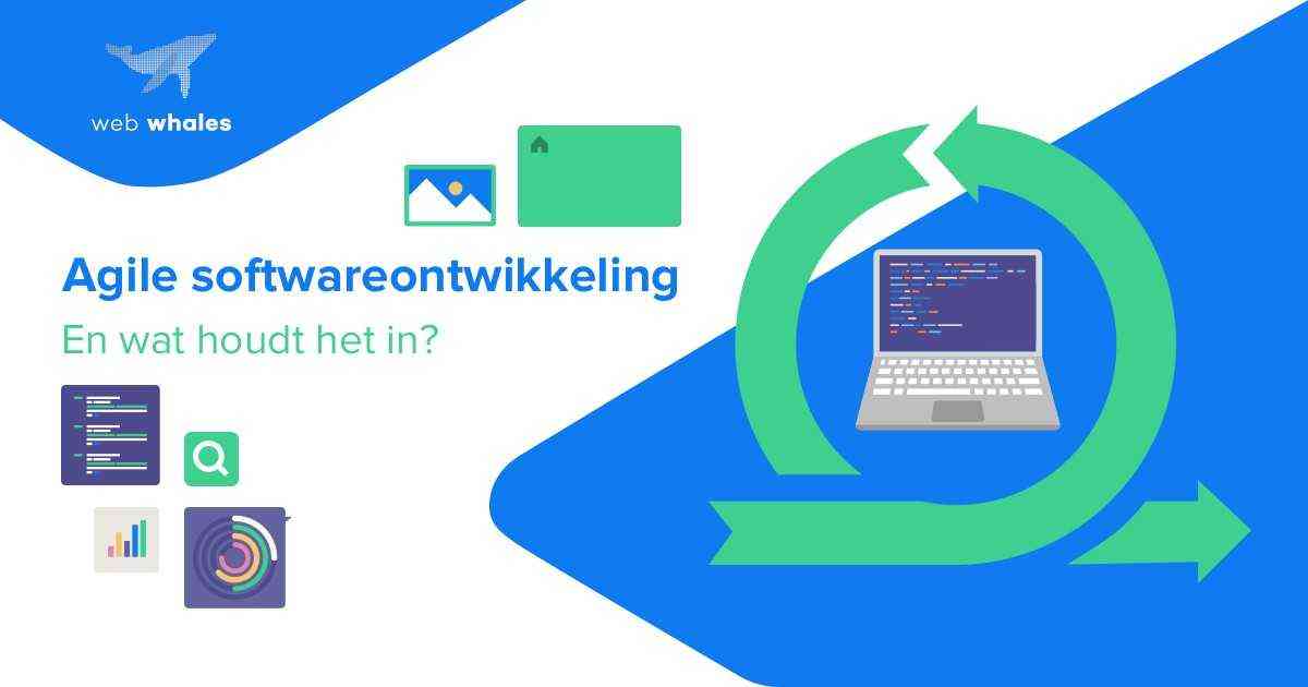 Wat is: Agile softwareontwikkeling? Betekenis & uitleg – Web Whales